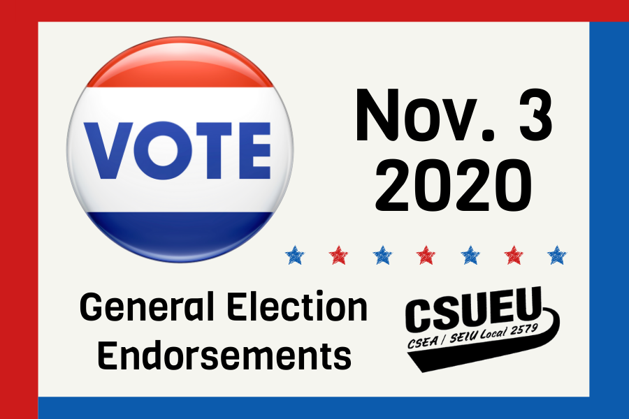 Breaking News | CSUEU 2020 General Election Endorsements